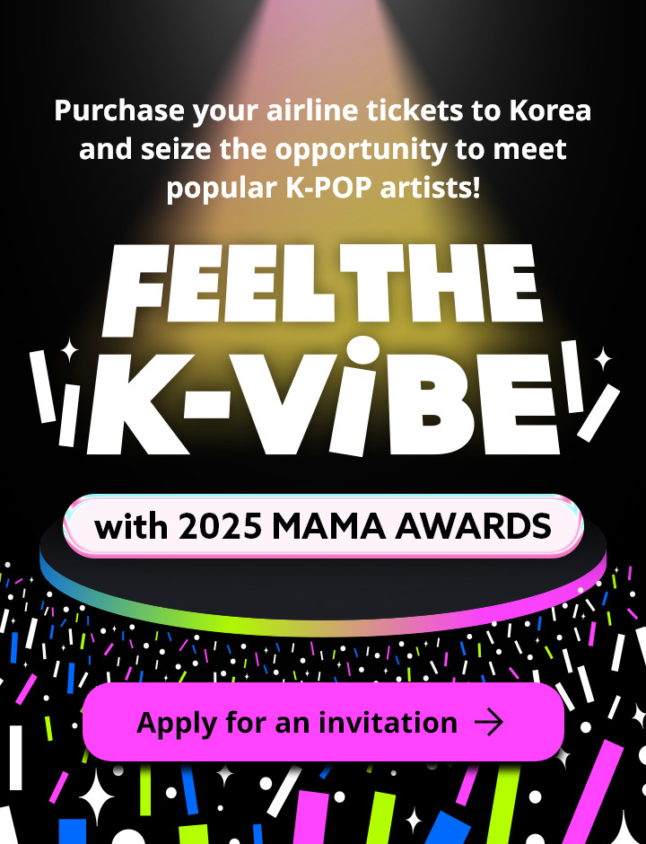 FEEL THE K-VIBE with 2025 MAMA AWARDS : VISITKOREA :: Hallyu with you